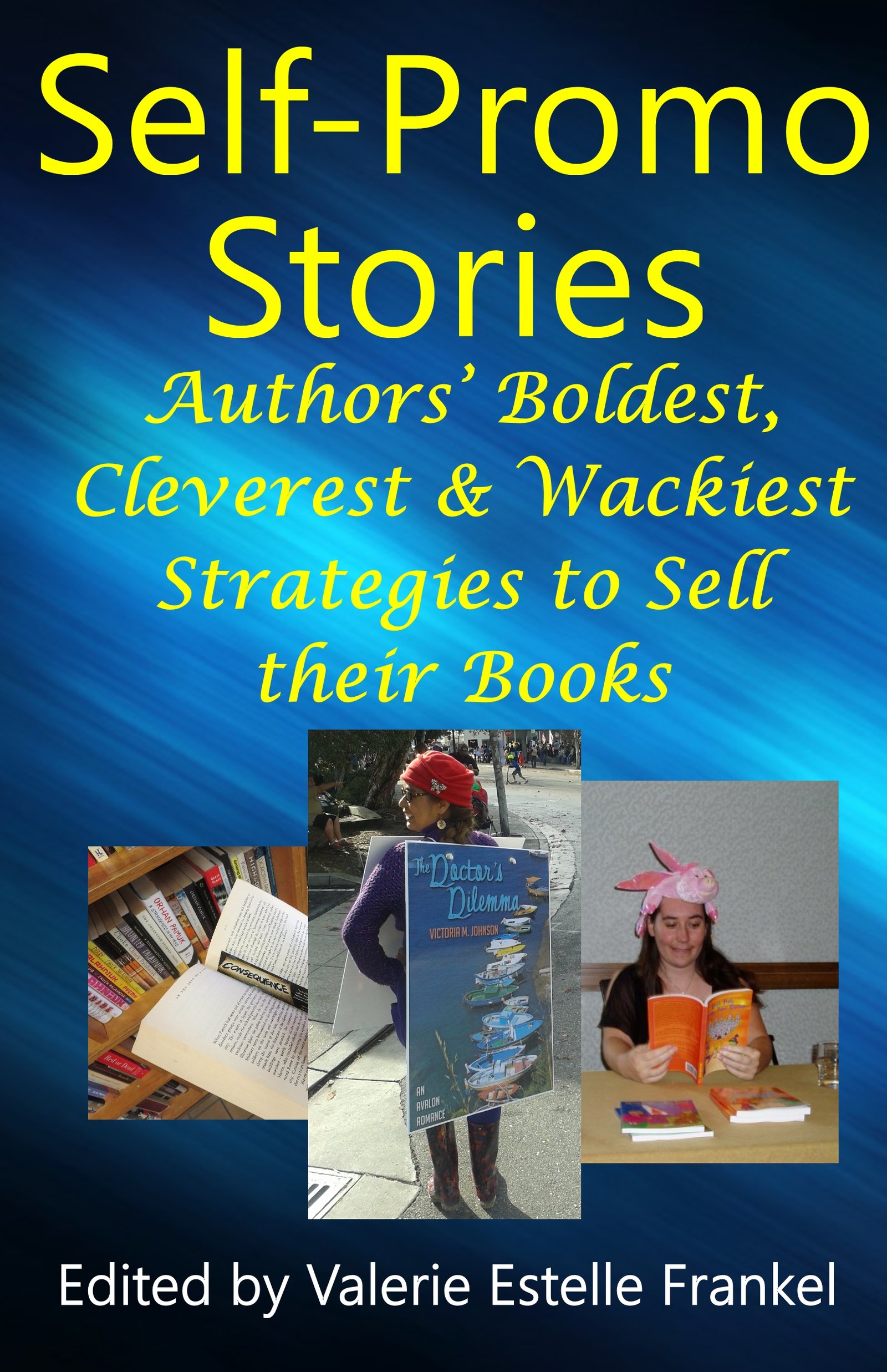 Free eBook! Self Promo Stories by Authors, Fun Strategies to Sell Books ...