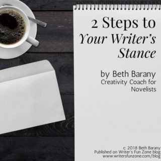 2 Steps to Your Writer’s Stance by Beth Barany · Writer's Fun Zone
